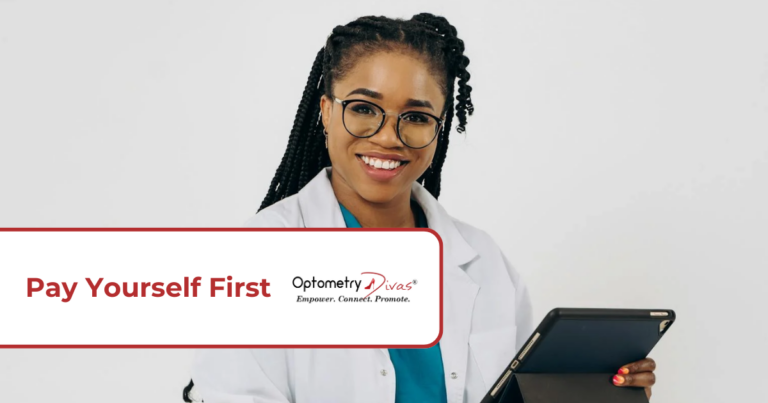 Pay Yourself First: The Key to Building a Thriving Optometry Practice and Personal Wealth ...