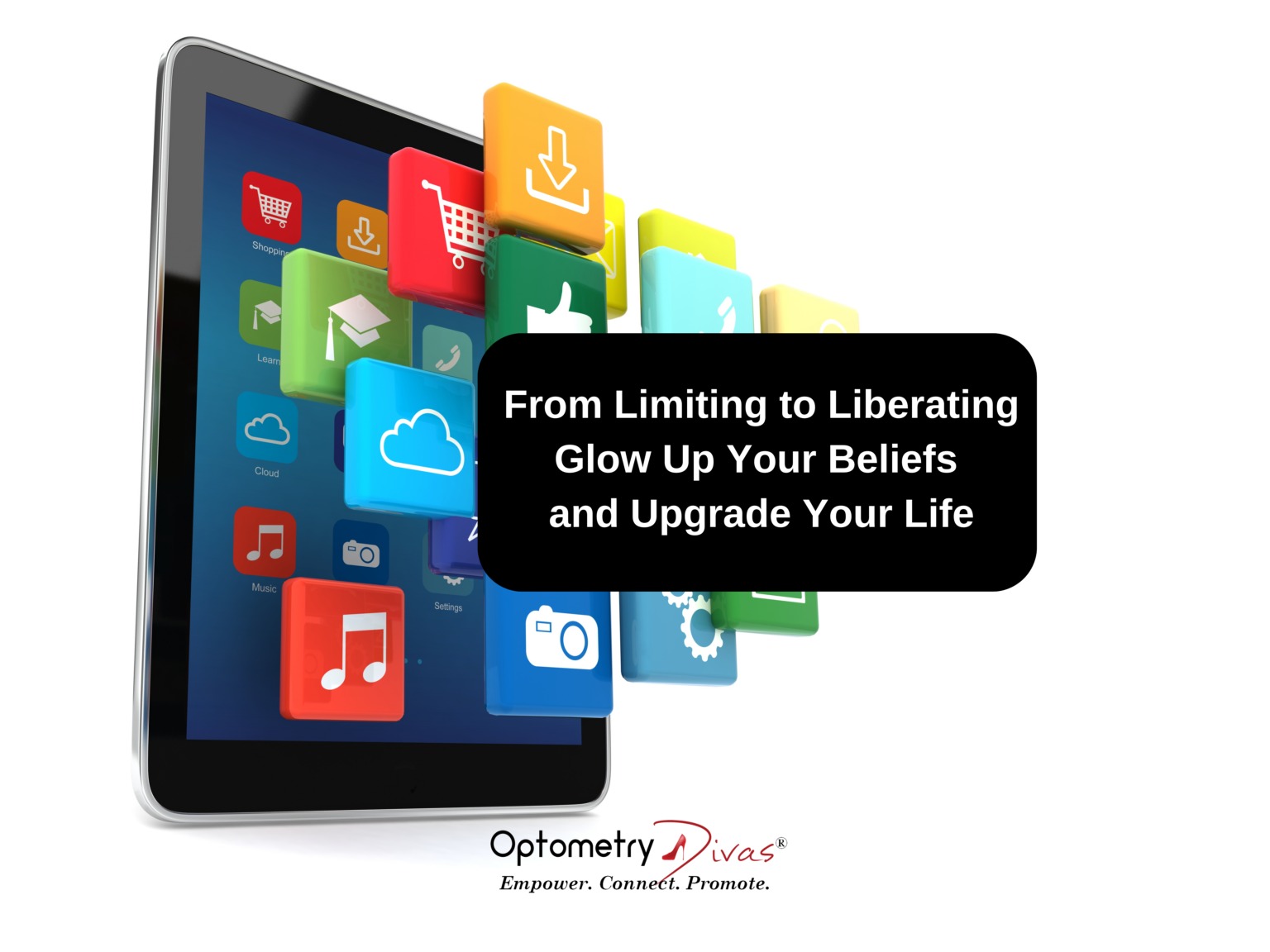 From Limiting to Liberating: Glow Up Your Beliefs and Upgrade Your Life ...